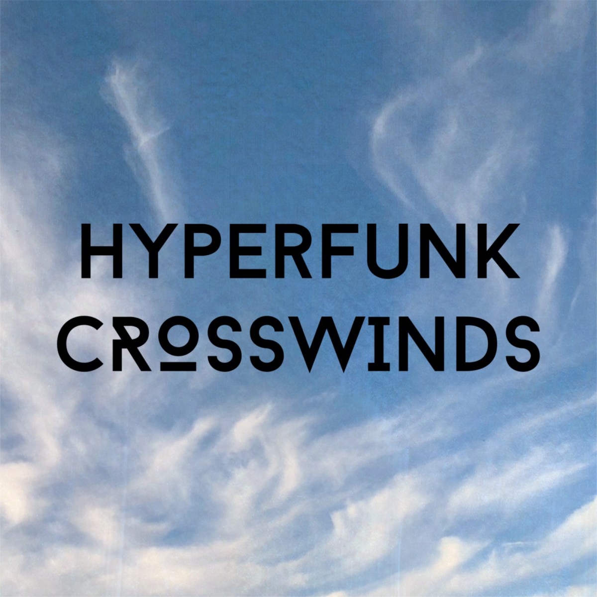 HYPERFUNK CROSSWINDS – DEEP SCRATCH